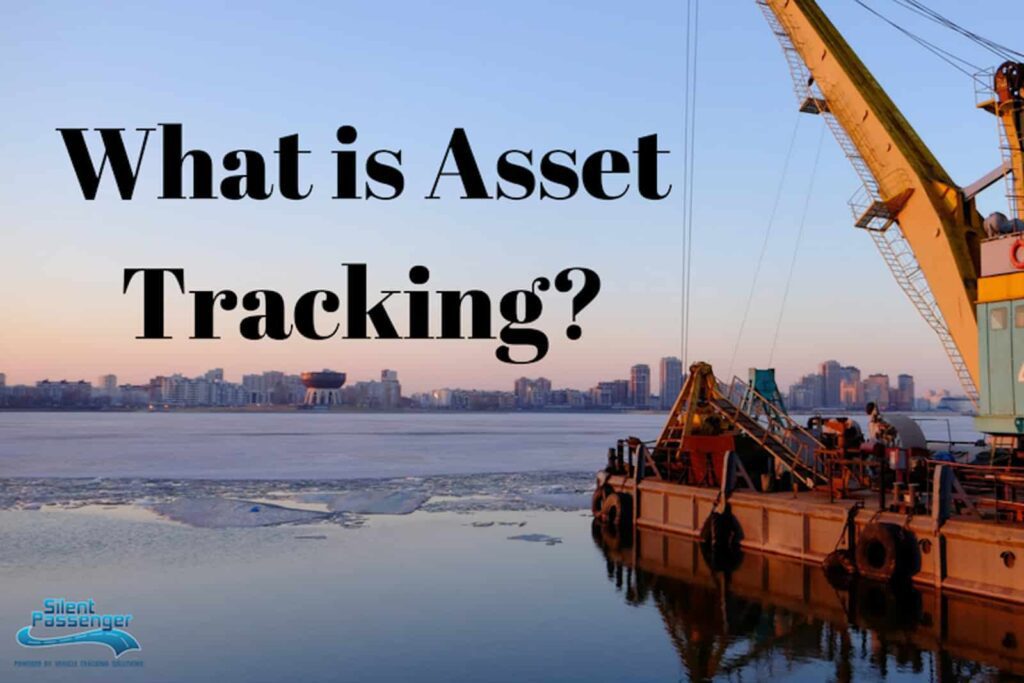 What is Asset Tracking? - Intellishift