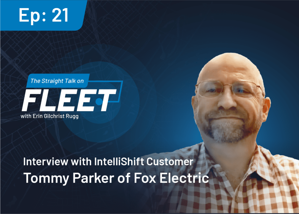 Episode 21: Interview with IntelliShift Customer Tommy Parker of Fox ...