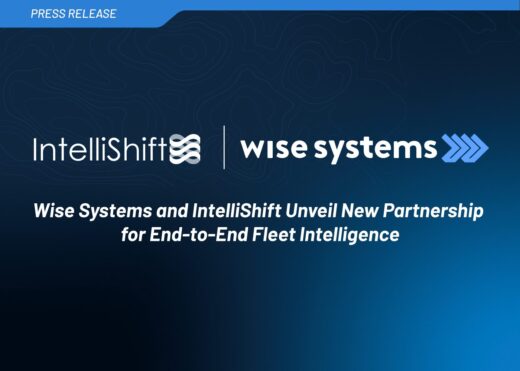Wise Systems and IntelliShift Unveil New Partnership for End-to-End ...